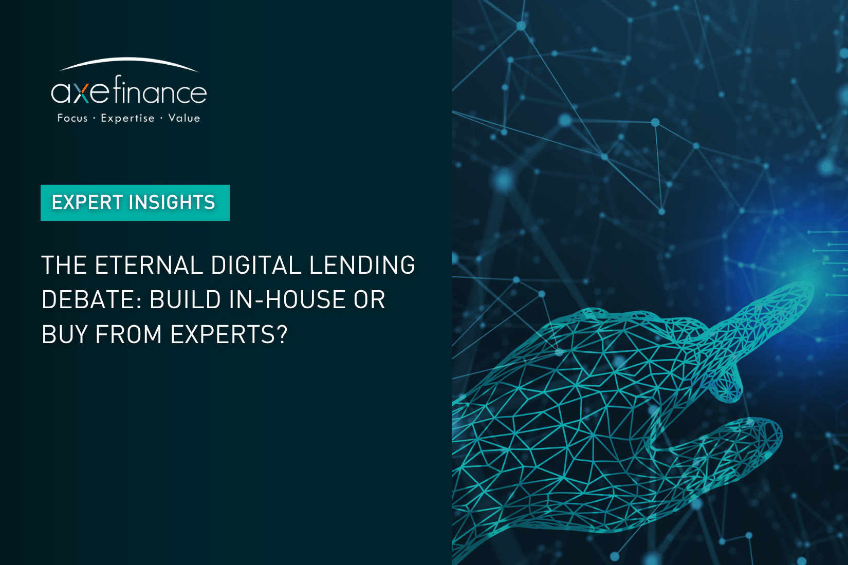 The eternal digital lending debate: build in-house or buy from experts ...
